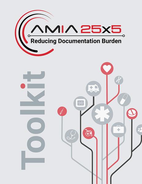 25x5 Documentation Burden Reduction Toolkit | AMIA - American Medical Informatics Association